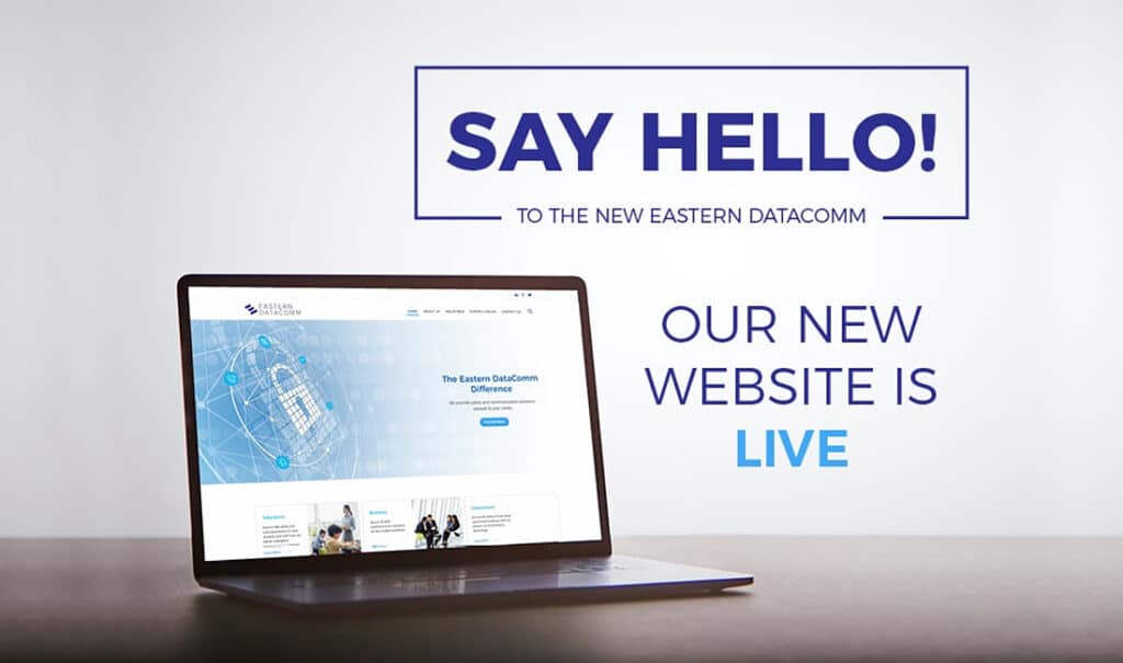 Launch Of New Website - Eastern DataComm